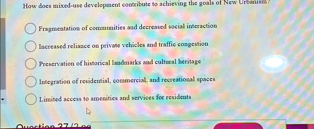 how does mixed use development contribute to achieving the goals of new ...