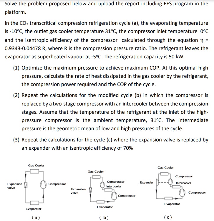 Solve the problem proposed below and upload the report including EES ...