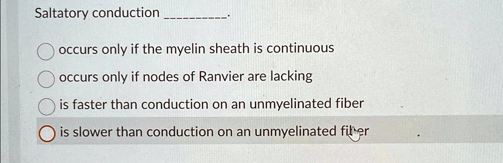 Saltatory conduction occurs only if the myelin sheath is continuous ...