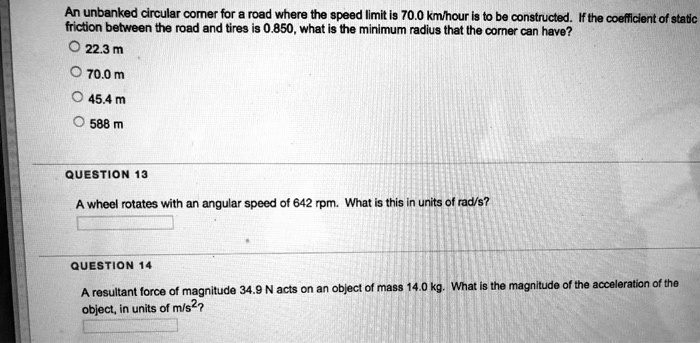SOLVED:An unbanked circular comer for road where the speed Ilmit is 70. ...