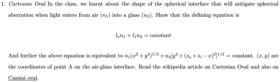 SOLVED: Cartesian Oval In class, we learned about the shape of the ...
