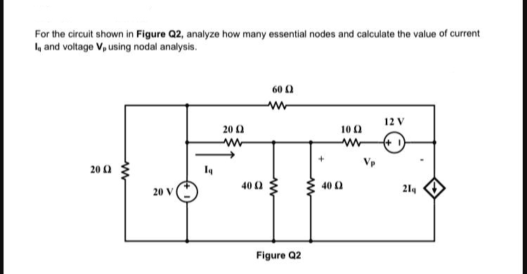 SOLVED: For the circuit shown in Figure Q2,analyze how many essential nodes and calculate the ...