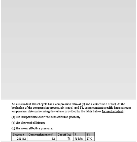 (a) the temperature after the heat-addition process, (b) the thermal efficiency, (c) the mean ...
