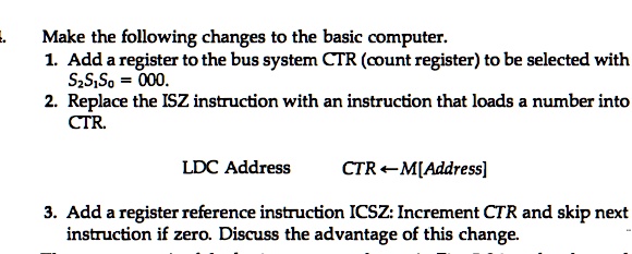 make the following changes to the basic computer 1 add a register to ...