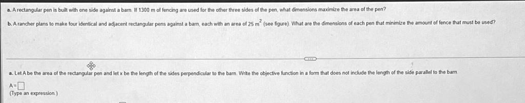 SOLVED: a. A rectangular pen is built with one side against a barn. If ...