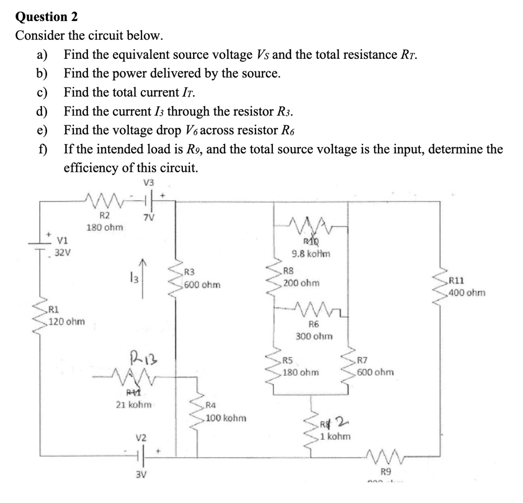 Question 2 Consider the circuit below. a) Find the equivalent source voltage Vs and the total ...