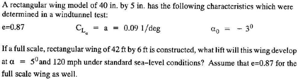 SOLVED: A rectangular wing model of 40 in. by 5 in. has the following ...