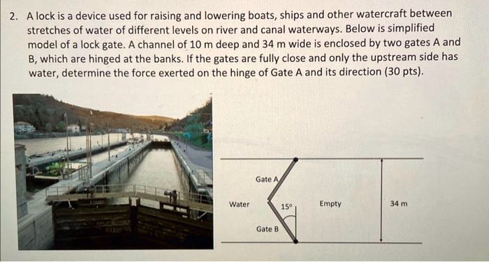 fluid mechanics 2 a lock is a device used for raising and lowering ...