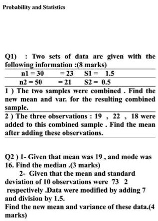 SOLVED: Probability and Statistics Q1) Two sets of data are given with ...