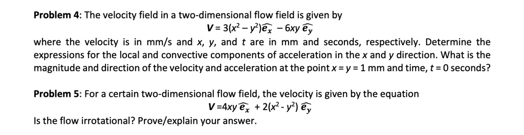 problem 4 the velocity field in a two dimensional flow field is given ...