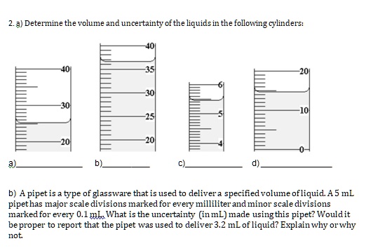 2. a) Determine the volume and uncertainty of the liquids in the ...