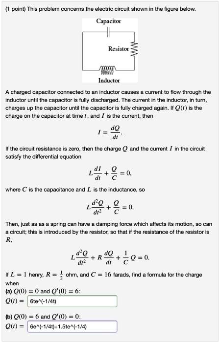 SOLVED: This problem concerns the electric circuit shown in the figure below. Capacitor Resistor ...