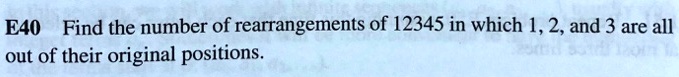 e4o find the number of rearrangements of 12345 in which 1 2 and 3 are ...