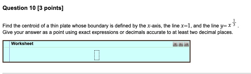 SOLVED: Question 10 [3 points] Find the centroid of a thin plate whose boundary is defined by ...