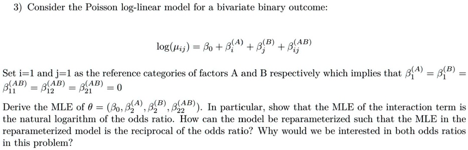 Solved Consider The Poisson Log Linear Model For A Bivariate Binary