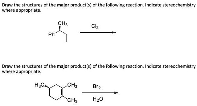 SOLVED: Draw the structures of the major product(s) of the following ...
