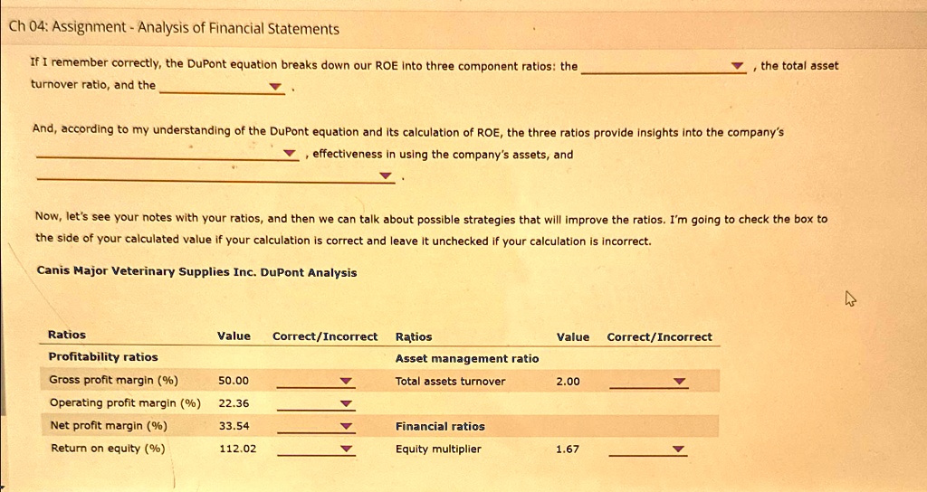 Ch 04: Assignment - Analysis of Financial Statements If I remember correctly, the DuPont ...
