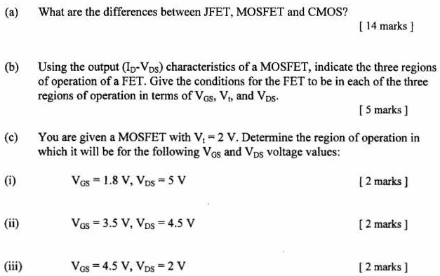(a) What are the differences between JFET, MOSFET, and CMOS? [14 marks ...