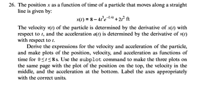 SOLVED: 26. The position x as a function of time of a particle that moves along a straight line ...