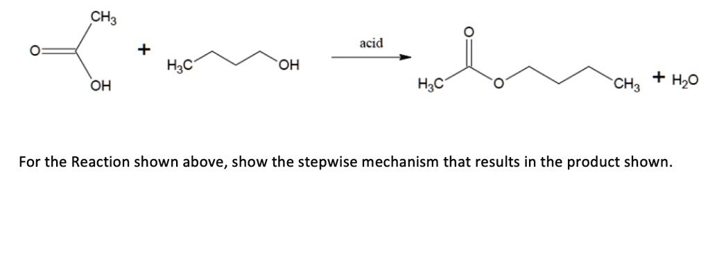 SOLVED: CH3 acid H3C OH OH H3C CH3 + H2O For the reaction shown above ...