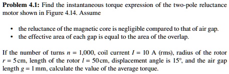Problem 4.1: Find the instantaneous torque expression of the two-pole ...