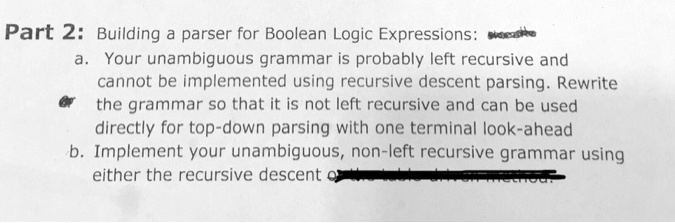 Solved Part 2 Building A Parser For Boolean Logic Expressions A Your Unambiguous Grammar Is 3930