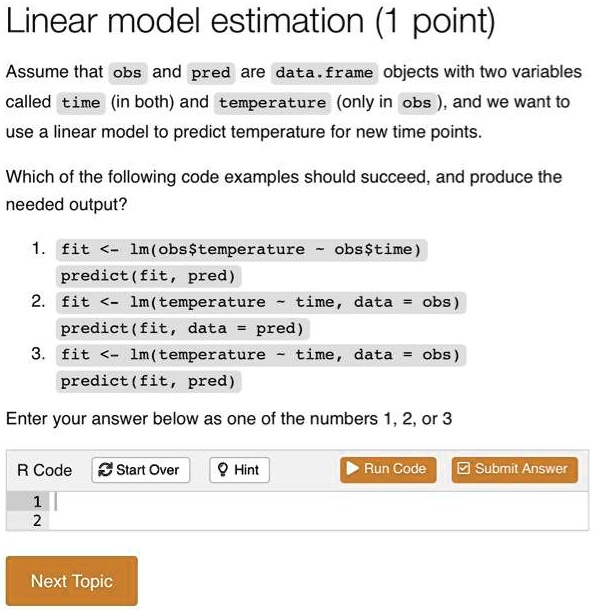 Linear model estimation (1 point) Assume that `obs` and `pred` are `data.frame` objects with two ...