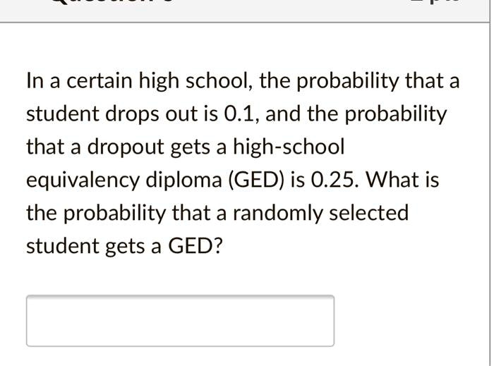 in a certain high school the probability that a student drops out is ...