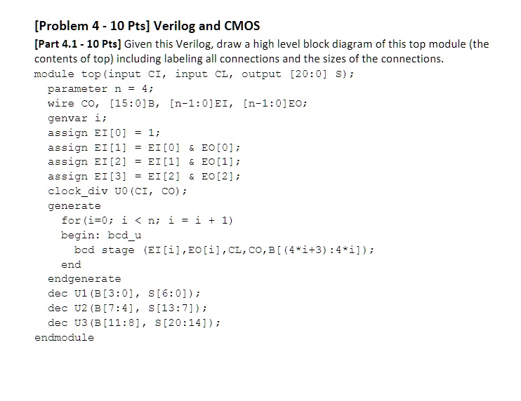 Solved Problem 4 10 Pts Verilog And Cmos Part 41 10 Pts Given This Verilog Draw A High