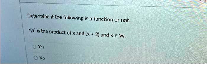 SOLVED: Determine if the following is a function or not. f(x) is the ...