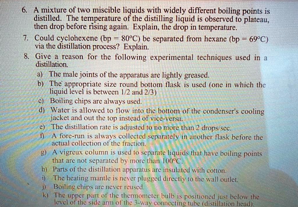 a mixture of two miscible liquids with widely different boiling points is distilled the ...