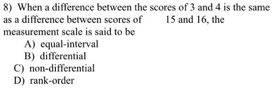 SOLVED: When a difference between the scores of 3 and 4 is the same as ...