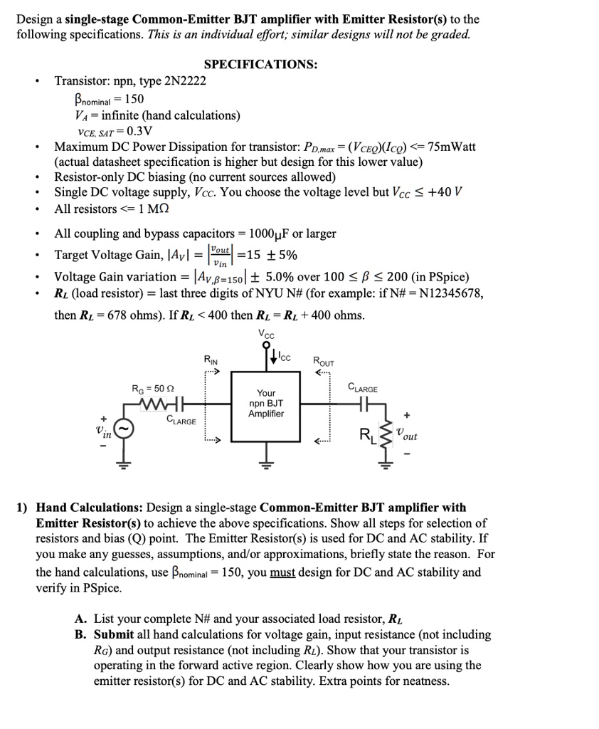 SOLVED: Design a single-stage Common-Emitter BJT amplifier with Emitter Resistor(s) to the ...