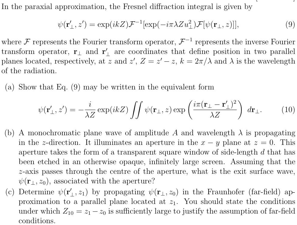 in the paraxial approximationthe fresnel diffraction integral is given by ar zttnzy dx fzdx 9 ...
