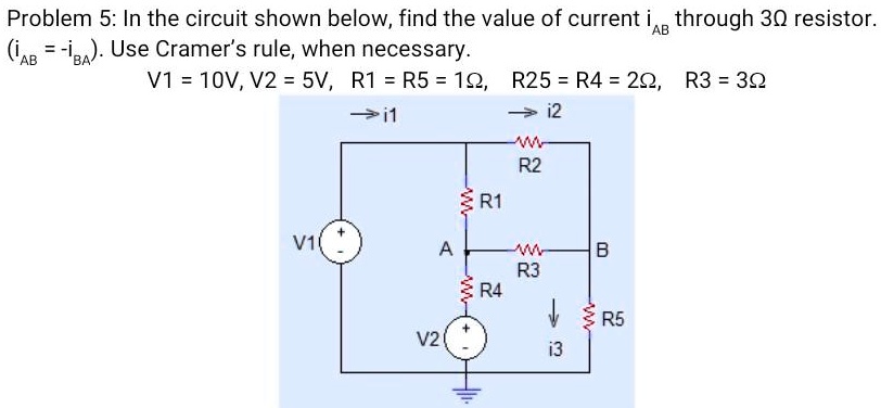 SOLVED: In the circuit shown below, find the value of current through 3â„¦ resistor. Use Cramer ...