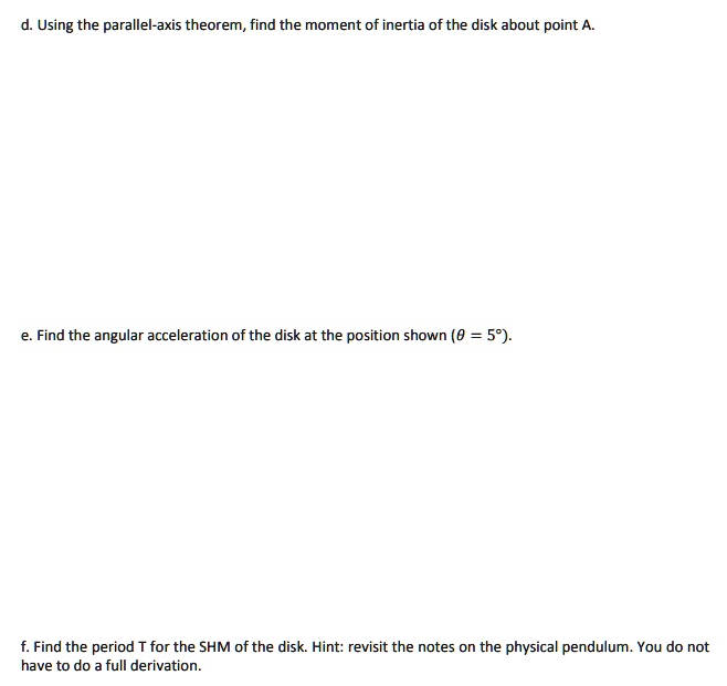 SOLVED: d. Using the parallel-axis theorem, find the moment of inertia ...