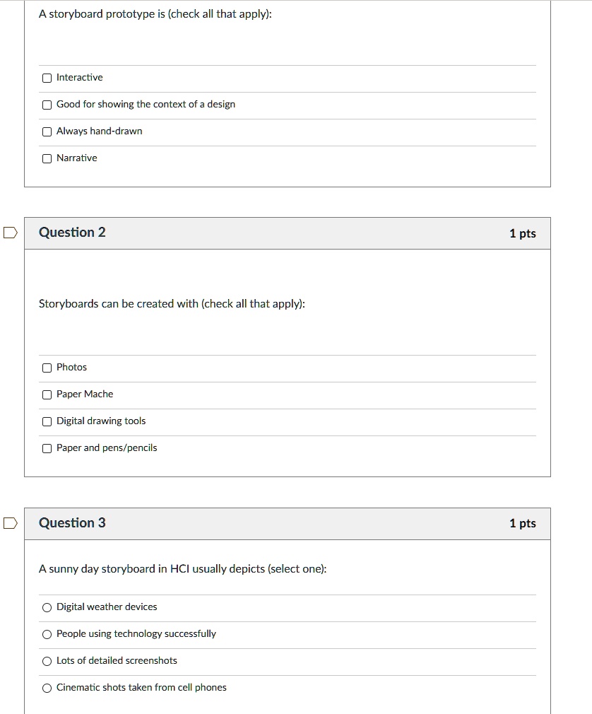 A storyboard prototype is (check all that apply): Interactive Good for ...