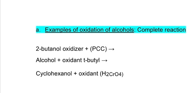 a. Examples of oxidation of alcohols: Complete reaction 2-butanol ...