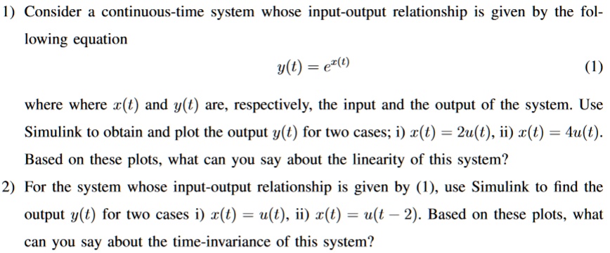 Solved Please Use Matlab Simulink To Solve And Explain Answers 1 Consider A Continuous Time