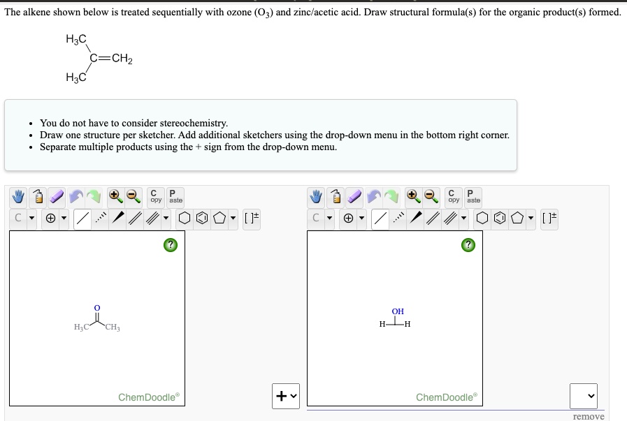 SOLVED: The alkene shown below is treated sequentially with ozone (O3 ...