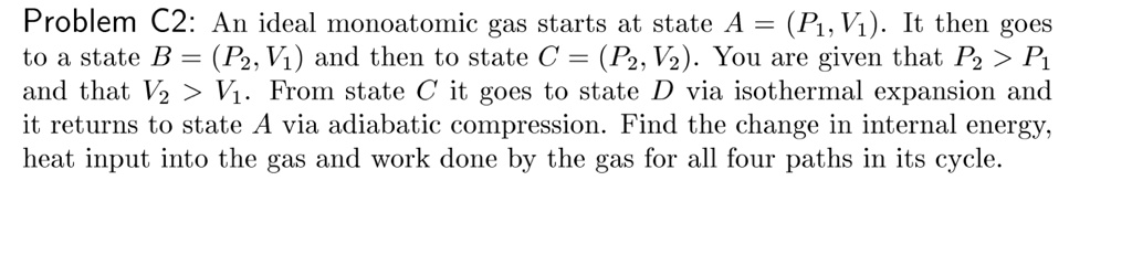 Problem C2: An ideal monoatomic gas starts at state A = (P1, V1). It ...