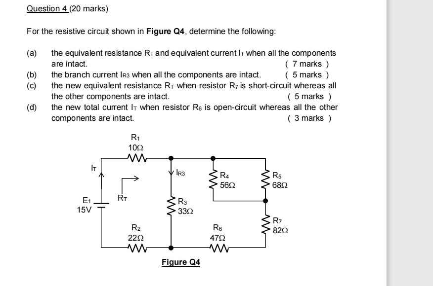 Question 4 (20 marks) For the resistive circuit shown in Figure Q4 ...