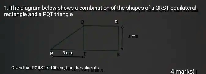 SOLVED: 1. The diagram below shows a combination of the shapes of a QRST equilateral rectangle ...