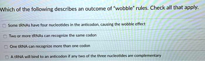 which of the following describes an outcome of wobble rules check all ...