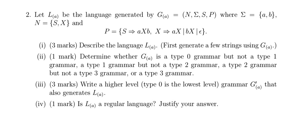 SOLVED: Let L(a) be the language generated by G(a) (N,E,S,P) where > {a ...