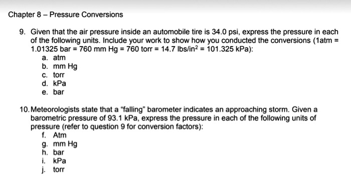 Chapter 8 - Pressure Conversions 9. Given that the air pressure inside ...