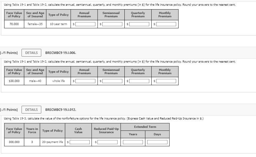 Using Table 19-1 and Table 19-2, calculate the annual, semiannual ...