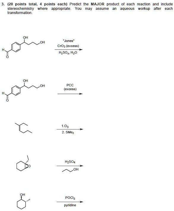 SOLVED: (20 points total, points each) Predict the MAJOR product of each reaction and include ...