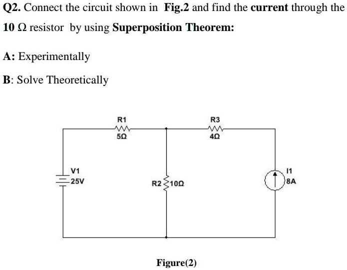 Q2 Connect The Circuit Shown In Fig 2 And Find The Current Through The