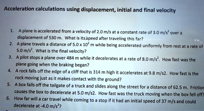acceleration calculations using displacement initial and final velocity ...